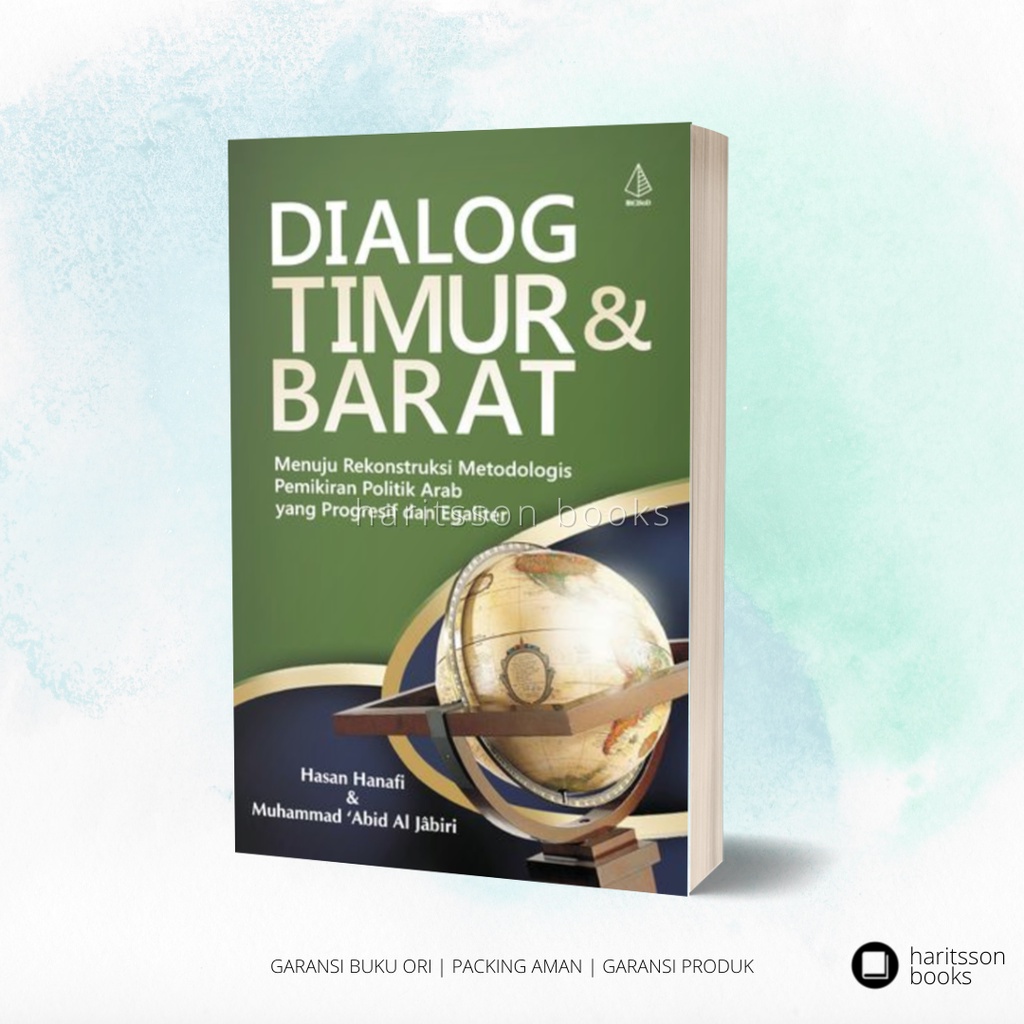 Jual Buku Dialog Timur Dan Barat by Hasan Hanafi dan Muhammad Abid Al Jabiri | Shopee Indonesia