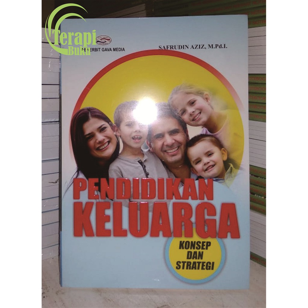 Jual Buku Pendidikan Keluarga - Konsep dan Strategi Ori Terapibuku | Shopee Indonesia