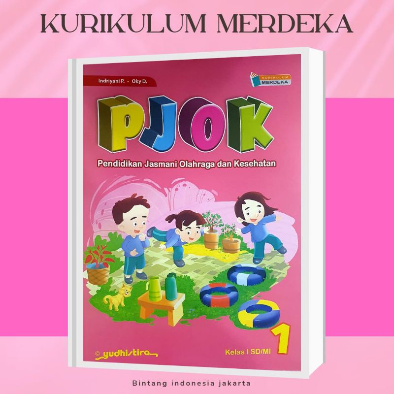 Jual Yudhistira-Buku Pelajaran PJOK Kelas 1 SD/MI Kurikulum Merdeka | Shopee Indonesia