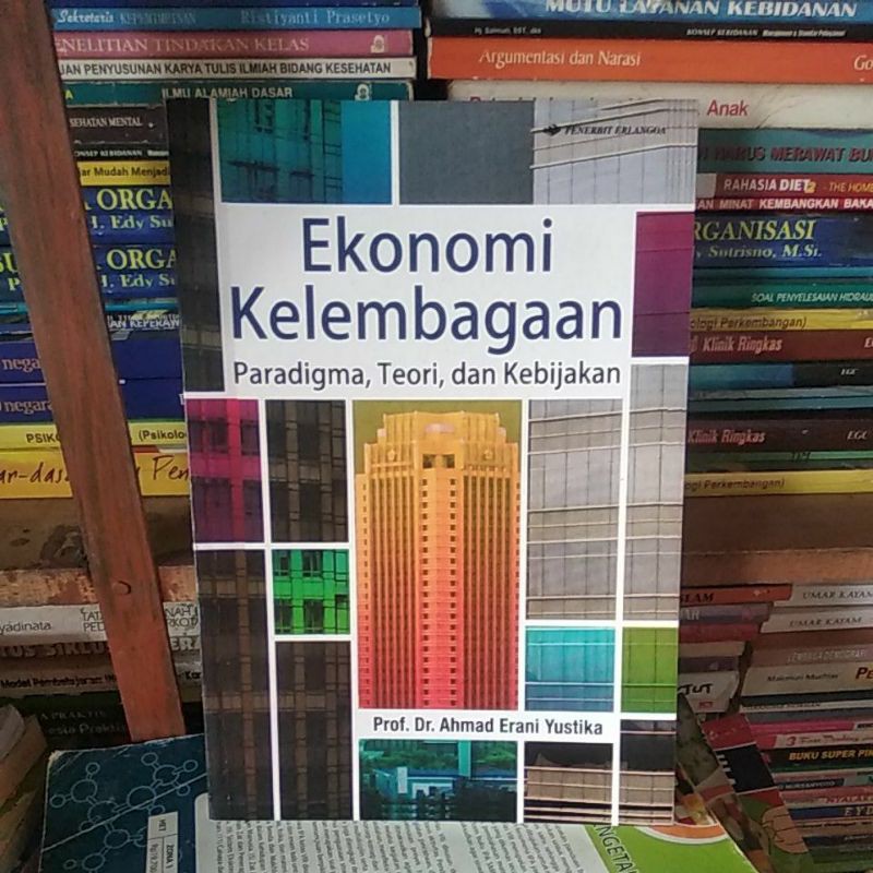 Jual buku ekonomi kelembagaan paradigma teori dan kebijakan oleh Ahmad erani Yustika | Shopee ...