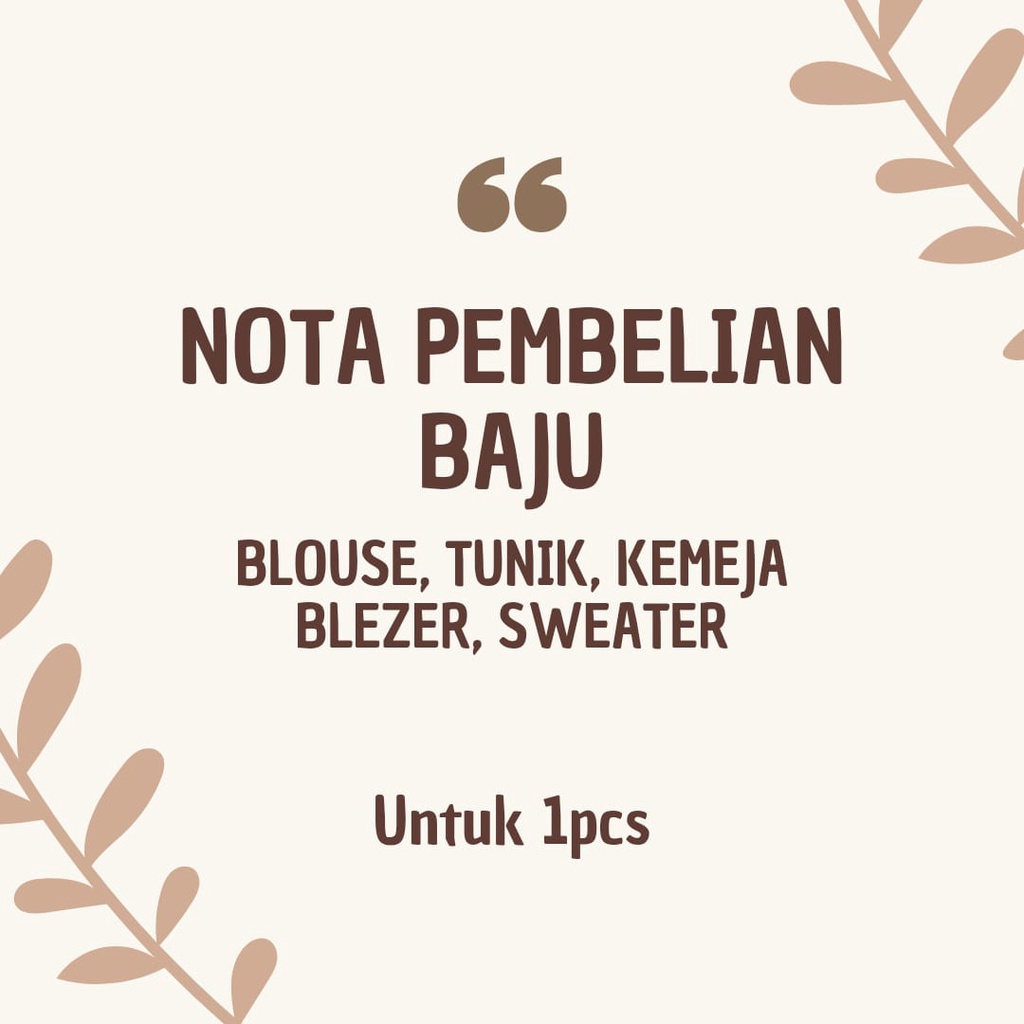 Jual NOTA PEMBELIAN BAJU 1pcs ( Tunik,Blouse,Kemeja) | Shopee Indonesia
