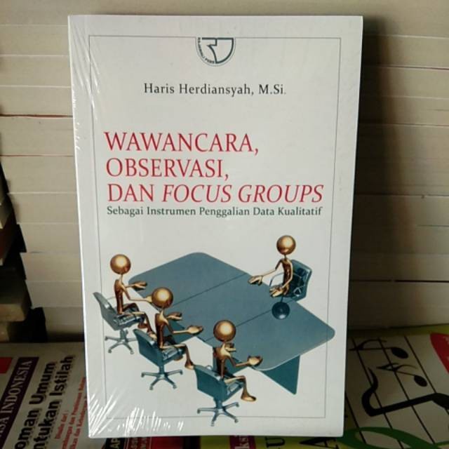 Jual Buku Wawancara Observasi Dan Focus Groups Sebagai Instrumen Penggalian Data Kualitatif ...