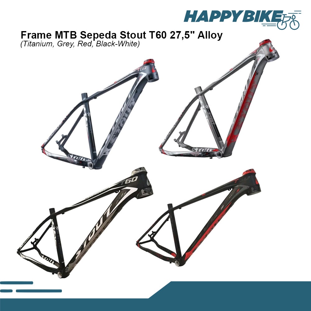 Jual HAPPY BIKE FRAME SEPEDA MTB STOUT T60 27,5" Alloy Stainless Rangka ...