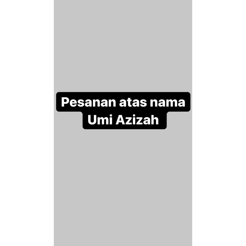 Jual Pesanan atas nama Umi Azizah | Shopee Indonesia