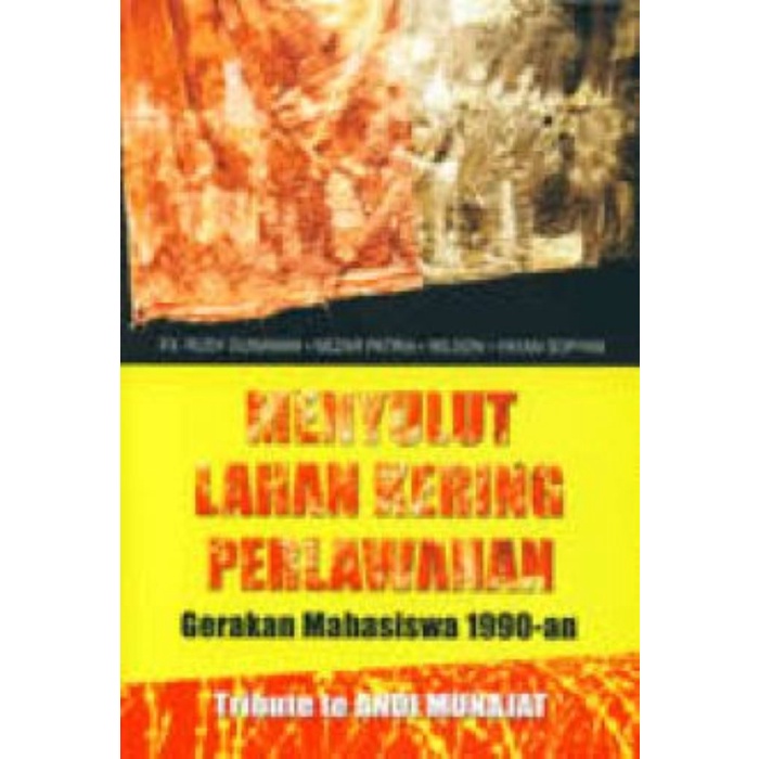 Jual Buku Menyulut Lahan Kering Perlawanan Gerakan Mahasiswa 1990-an ...