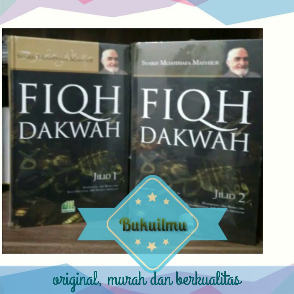 Jual Buku Fiqih Dakwah Jilid 1 - 2 Al Itishom. Syaikh Mustafa Masyhur ...