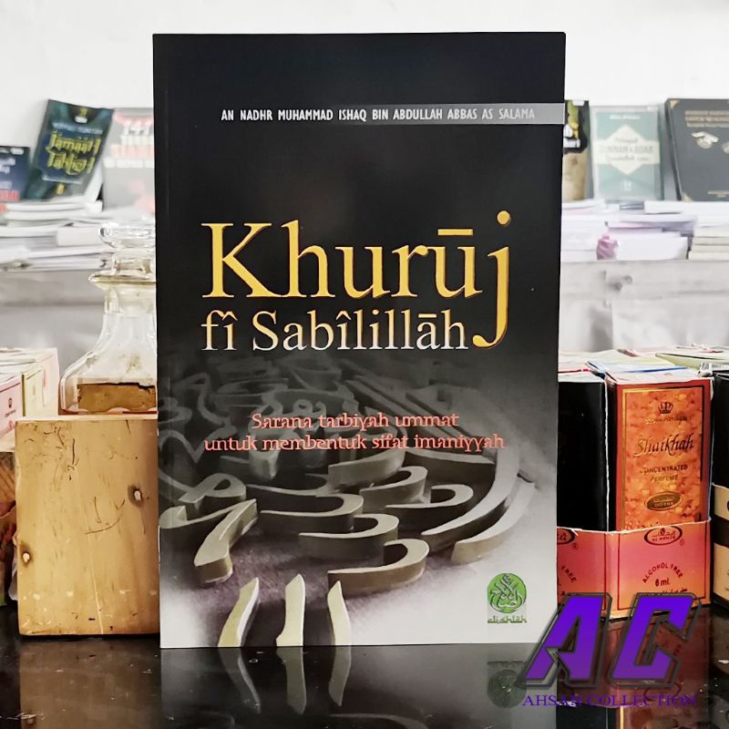Jual Buku Khuruj Fi Sabilillah - sarana tarbiyah ummat untuk membentuk ...