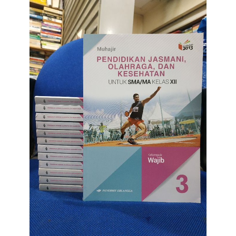 Jual Buku pendidikan jasmani olahraga dan kesehatan untuk SMA kelas 3 XII 12 kurikulum 2013 ...
