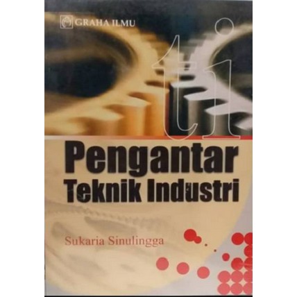 Jual Buku Pengantar Teknik Industri Sukaria Sinulingga | Shopee Indonesia