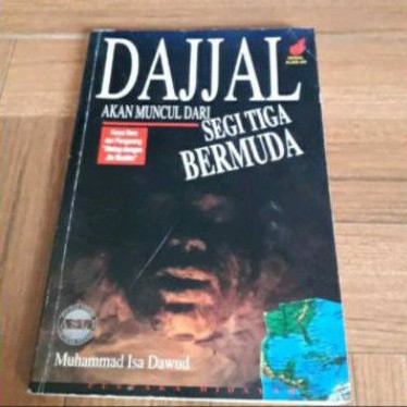 Jual DAJJAL AKAN MUNCUL DARI SEGITIGA BERMUDA PENULIS MUHAMMAD ISA ...