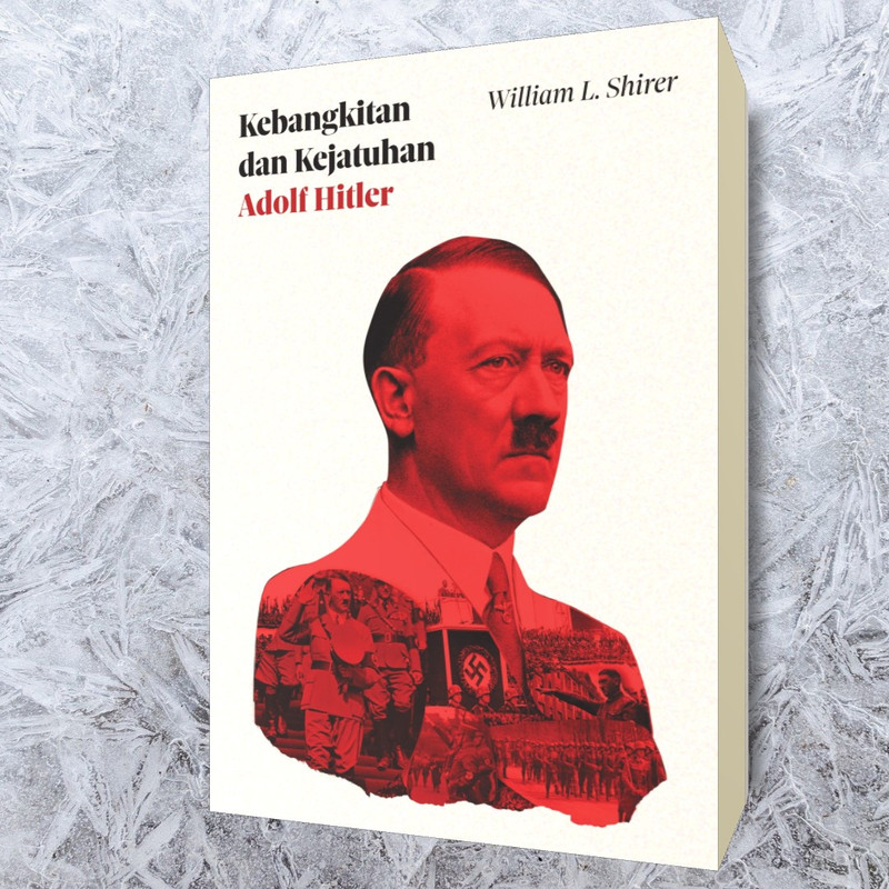 Jual Kebangkitan dan Kejatuhan Adolf Hitler | Shopee Indonesia