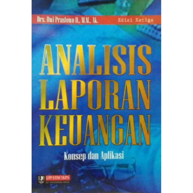 Jual Analisis laporan keuangan edisi ketiga by Dwi Prastowo | Shopee Indonesia