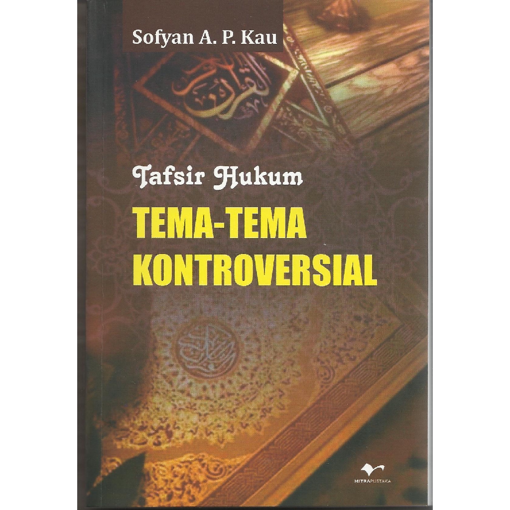 Jual Tafsir Hukum Tema Tema Kontroversial - Sofyan AP Kau - PP | Shopee ...