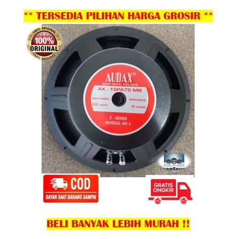 Jual AUDAX Speaker 15 Inch Daya 600 Watt tipe AX-15PA75 Full Range ASLI | Shopee Indonesia