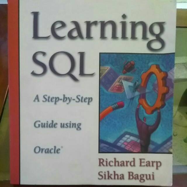 Jual Learning SQL a step by step guide using Oracle richard earp dan ...