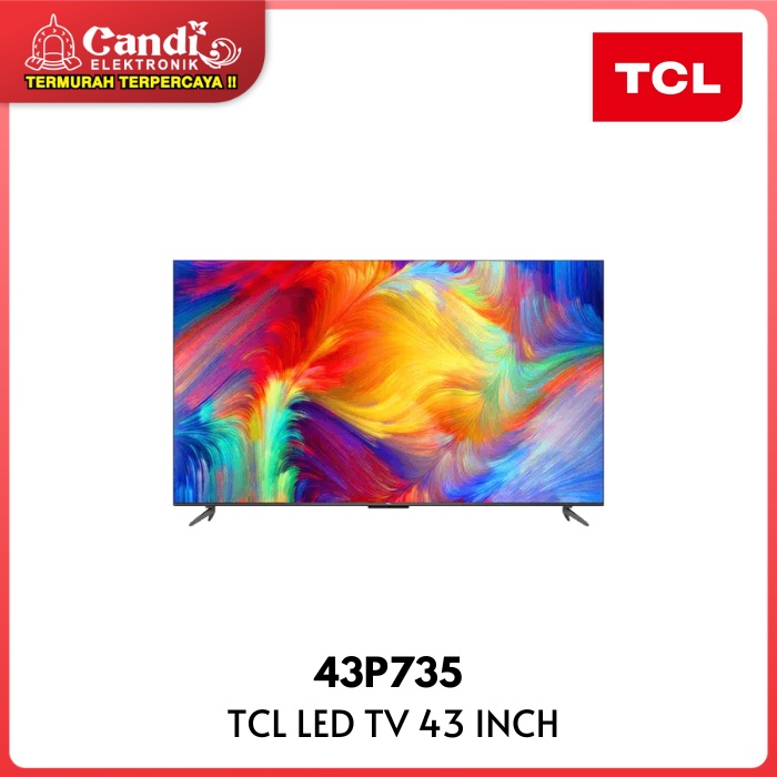 Jual TCL 4K HDR TV Led 43 Inch 43P735 | Shopee Indonesia