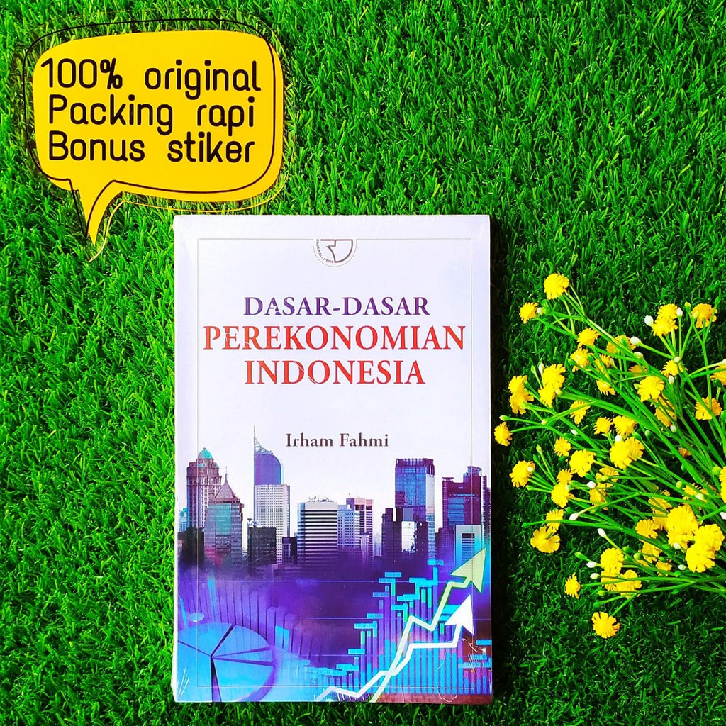 Jual BUKU DASAR-DASAR PEREKONOMIAN INDONESIA IRHAM FAHMI | Shopee Indonesia