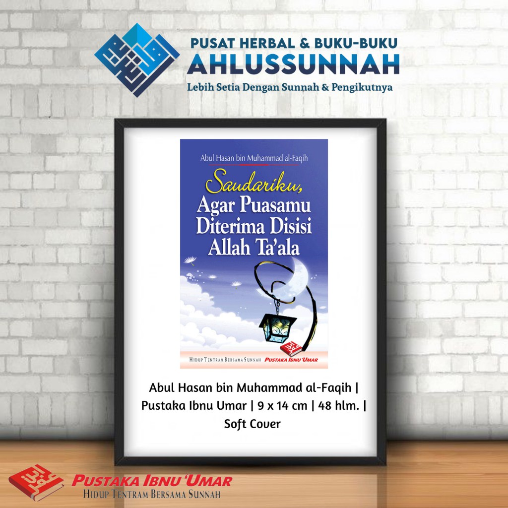Jual Buku Saudariku, Agar Puasamu Diterima Disisi Allah Ta'ala | Shopee ...