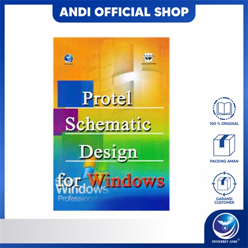 Jual Penerbit Andi - Protel Schematic Design For Window - Wahana ...