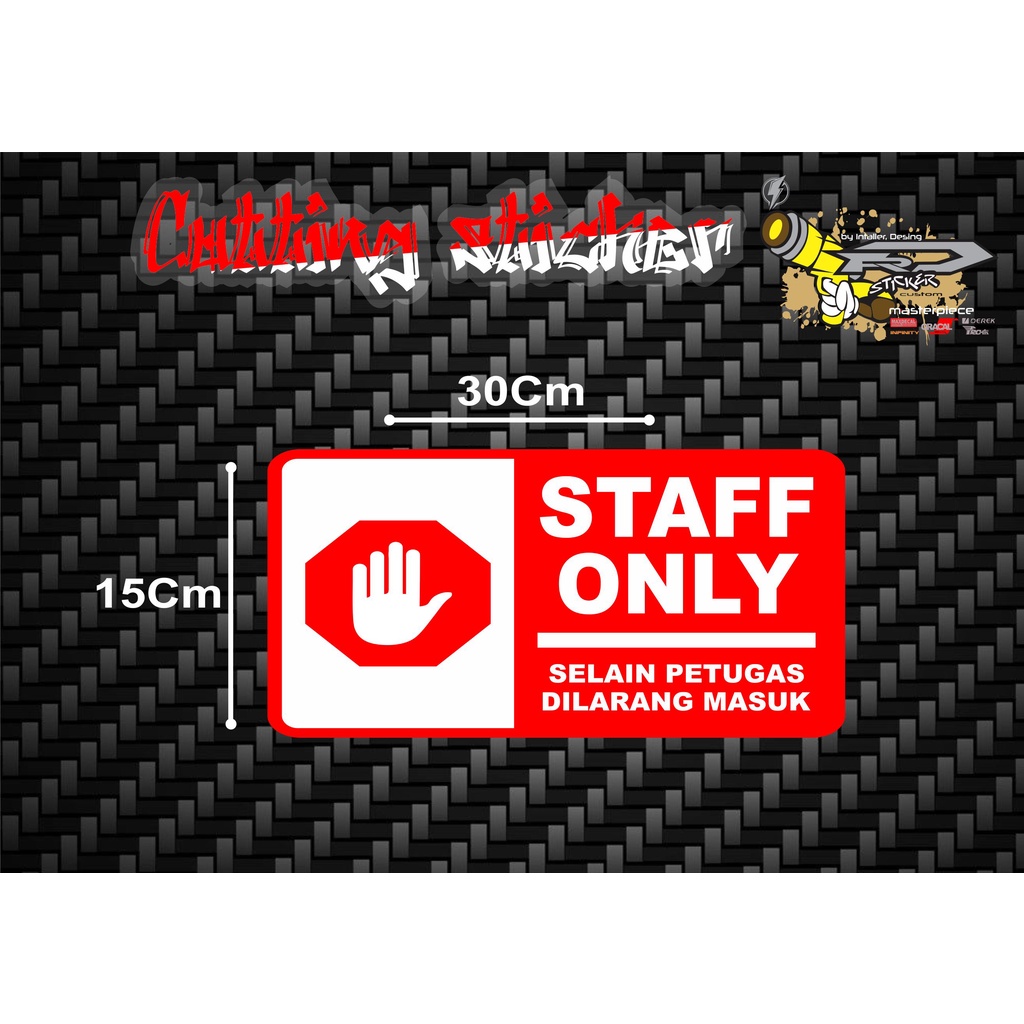Jual sign rambu STAFF ONLY selain petugas di larang masuk 15cm X 30cm ...