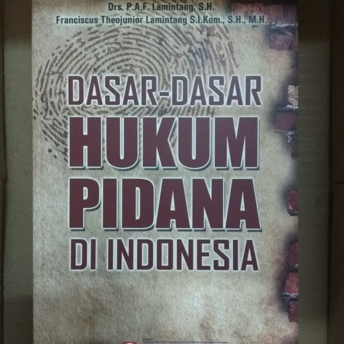 Jual Buku BUKU DASAR-DASAR HUKUM PIDANA DI INDONESIA LAMINTANG | Shopee Indonesia
