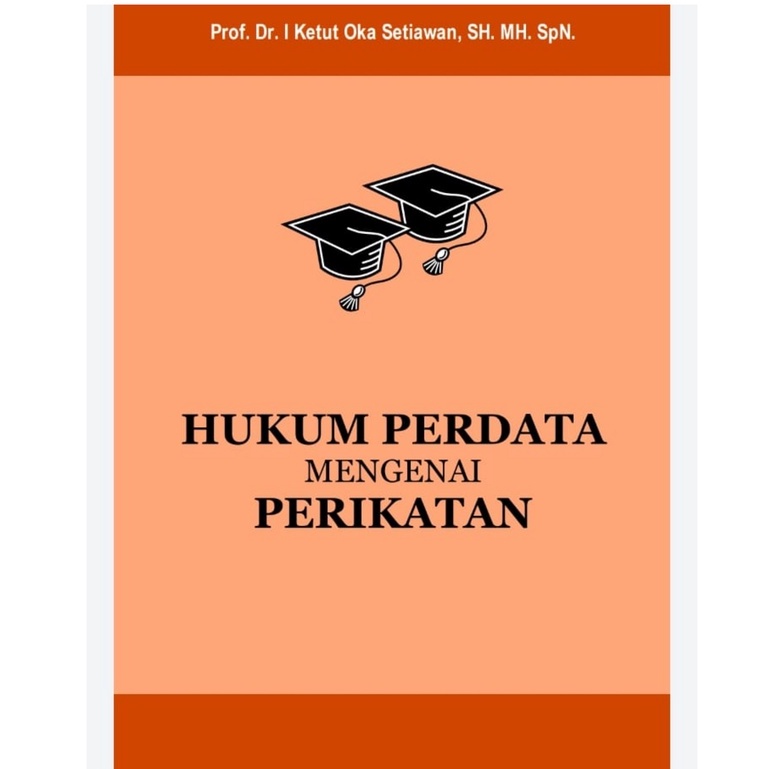 Jual Hukum Perdata Mengenai Perikatan - I Ketut Oka Setiawan - NR ...