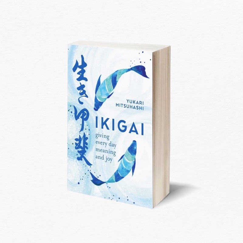 Jual Yukari Mitsuhashi Ikigai Giving Every Day Meaning And Joy Shopee