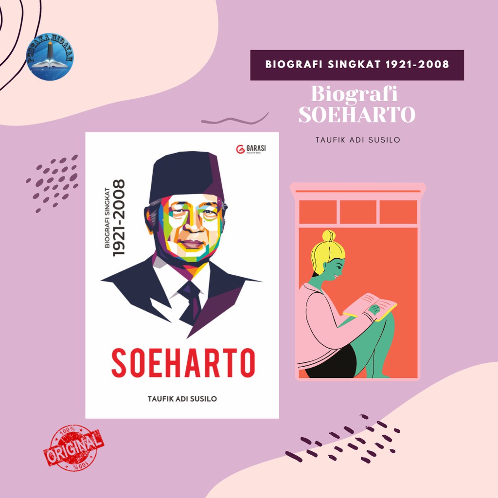 Jual Biografi SOEHARTO, Biografi Singkat 1921-2008 - Taufik Adi Susilo ...