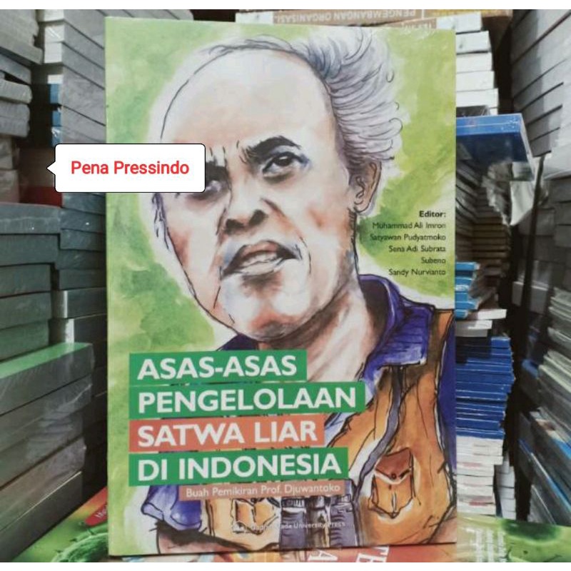 Jual ASAS-ASAS PENGELOLAAN SATWA LIAR DI INDONESIA - MUHAMMAD ALI IMRON ...