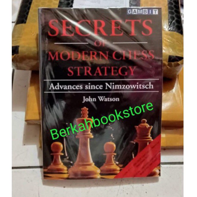 Jual Secrets of Modern Chess Strategy by John L. Watson | Shopee Indonesia