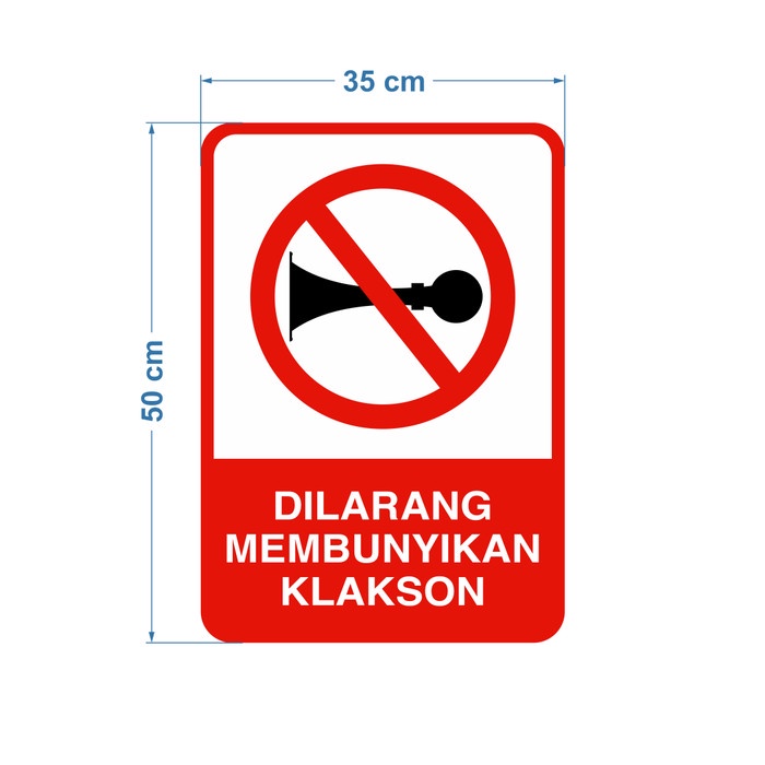 Jual Grosir RAMBU DILARANG MEMBUNYIKAN KLAKSON 35CM X 50CM PLAT ...