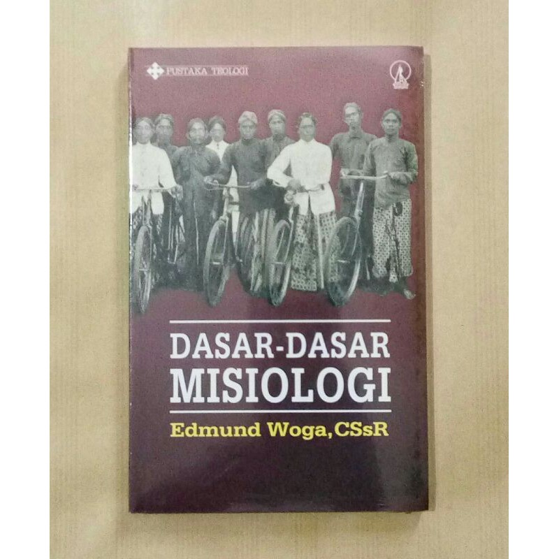 Jual Dasar-Dasar Misiologi - Edmund Woga CSsR | Shopee Indonesia