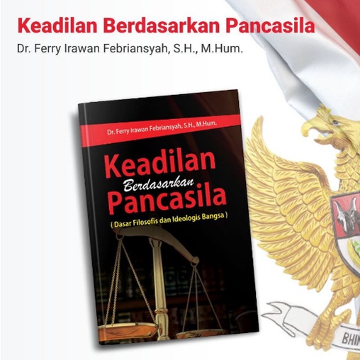 Jual Buku Keadilan Berdasarkan Pancasila Dr. Ferry Irawan Febriansyah, S.H., M.Hum. - Deepublish ...