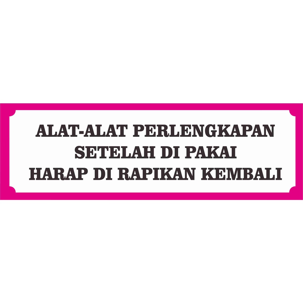 Jual stiker Alat-Alat perlengkapan setelah di pakai harap di rapikan ...