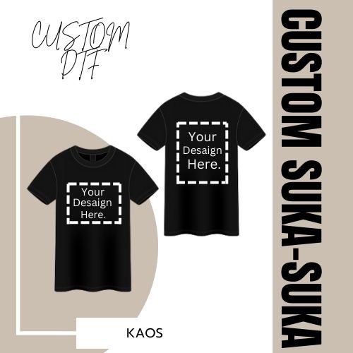 Jual Custom Kaos Desain Request Custom Satuan Sablon DTF Kaos Polos ... Jual Custom Kaos Desain Request Custom Satuan Sablon DTF Kaos Polos ...