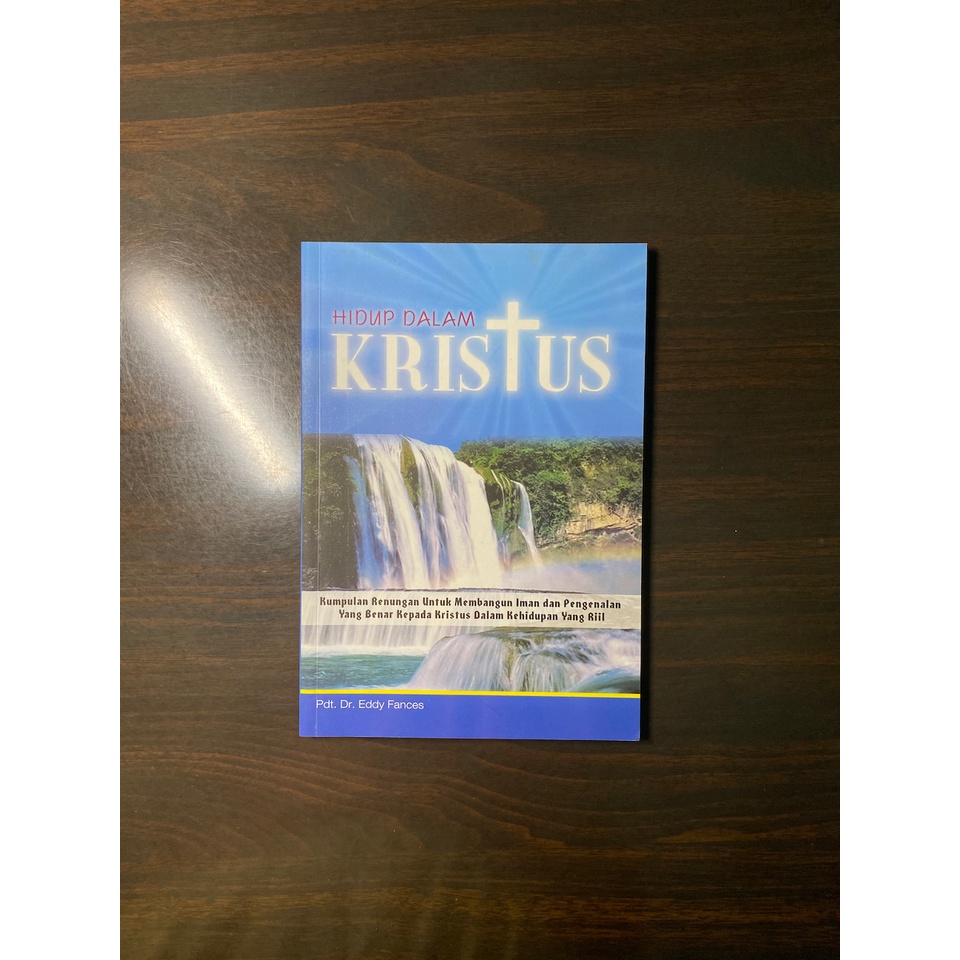 Jual HIDUP DALAM KRISTUS oleh Pdt. Eddy Fances (buku renungan iman Kristen) | Shopee Indonesia