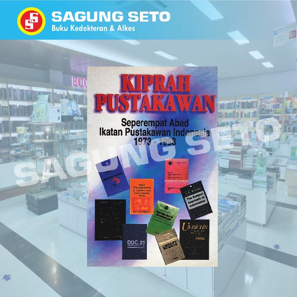 Jual BUKU KIPRAH PUSTAKAWAN - SEPEREMPAT ABAD IKATAN PUSTAKAWAN ...