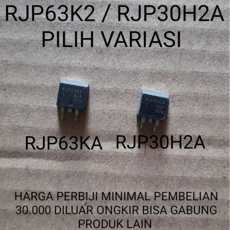 Jual MOSFET IGBT RJP63K2 RJP 63K2 RJP30H2A RJP 30H2A SMD | Shopee Indonesia