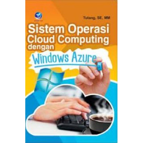 Jual Buku Sistem Operasi Cloud Computing Dengan Windows Azure Andi ...