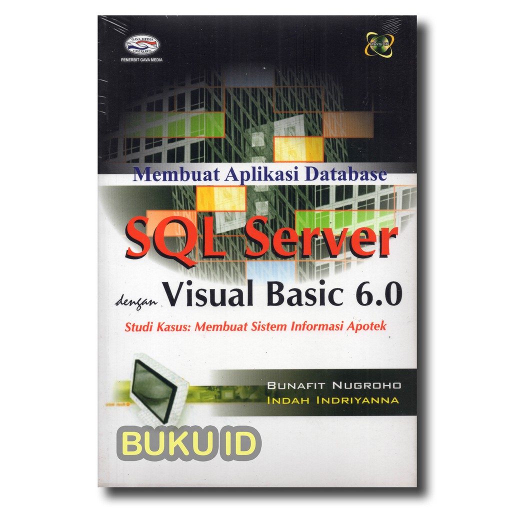 Jual Buku Membuat Aplikasi Database SQL Server dengan Visual Basic 6.0 ... Jual Buku Membuat Aplikasi Database SQL Server dengan Visual Basic 6.0 ...