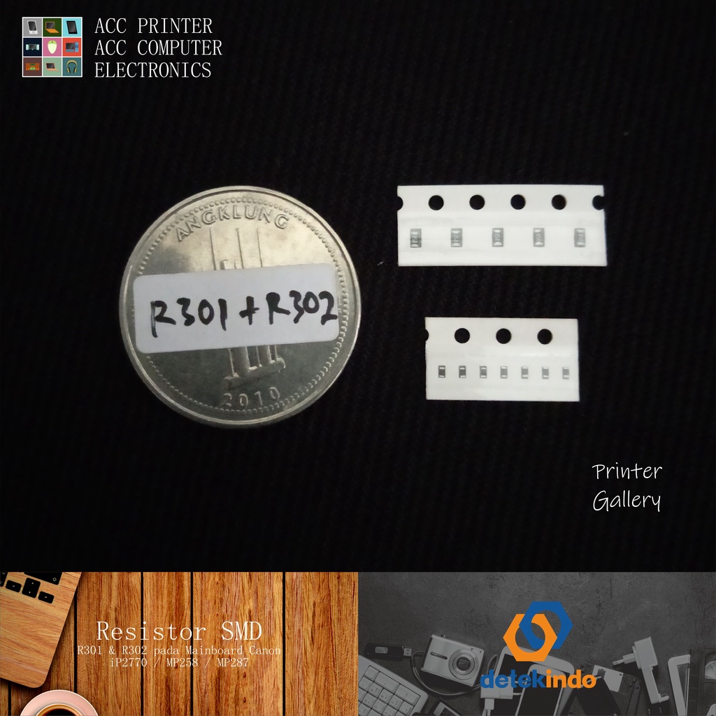 Jual Resistor R301 R302 Error B200/P10 Printer Canon iP2770 MP258 MP287 ...