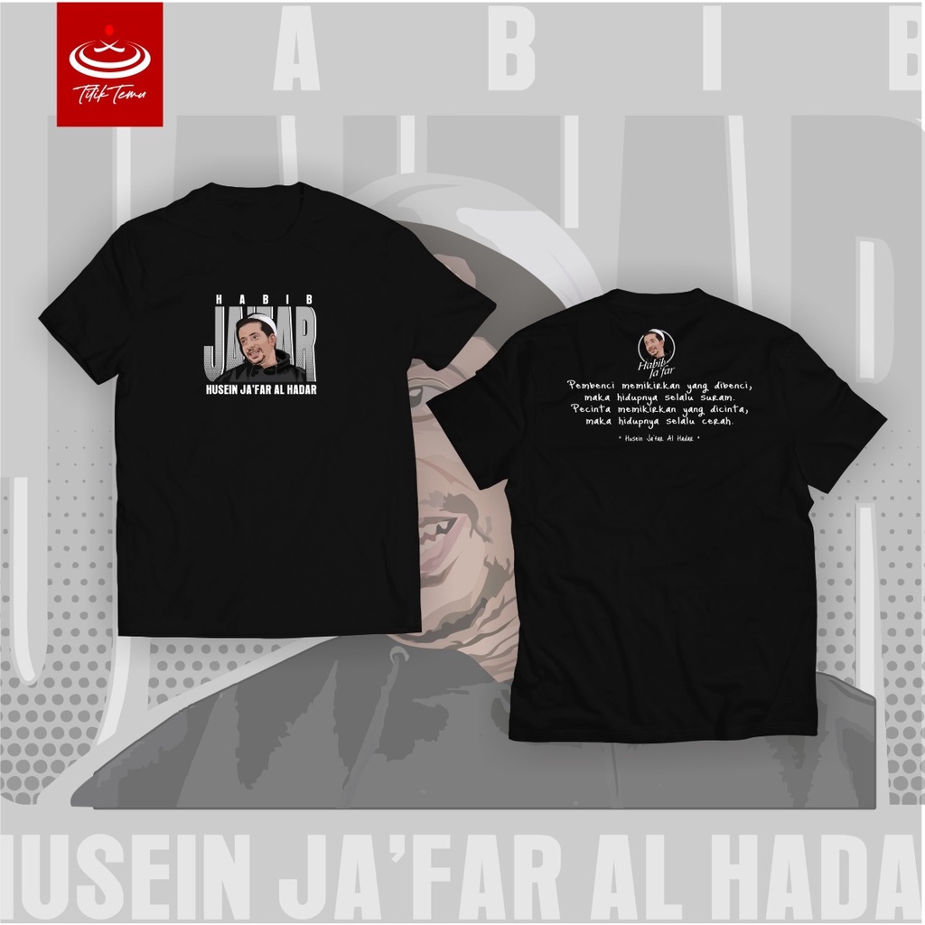 Jual Kaos Titik Temu - HABIB HUSEIN JA'FAR AL HADAR | TITIK TEMU KAOS ... Jual Kaos Titik Temu - HABIB HUSEIN JA'FAR AL HADAR | TITIK TEMU KAOS ...