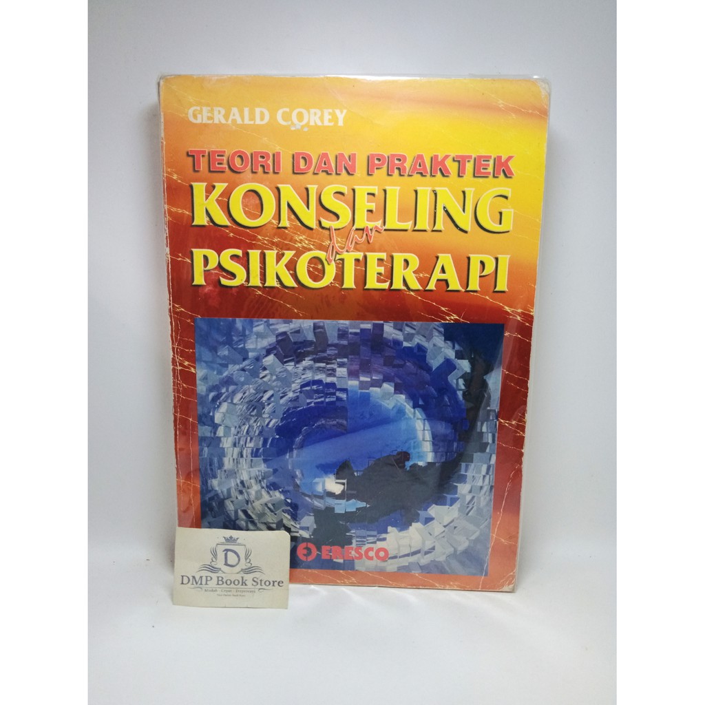 Jual Teori dan praktek konseling dan psikoterapi - GERALD COREY ...