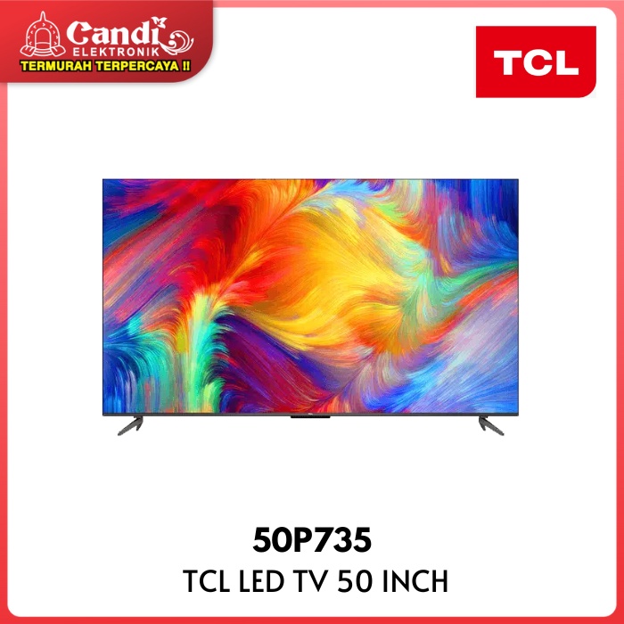Jual TCL 4K HDR Google TV Led 50 Inch 50P735 | Shopee Indonesia