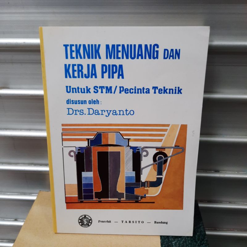 Jual TEKNIK MENUANG DAN KERJA PIPA oleh Drs DARYANTO | Shopee Indonesia