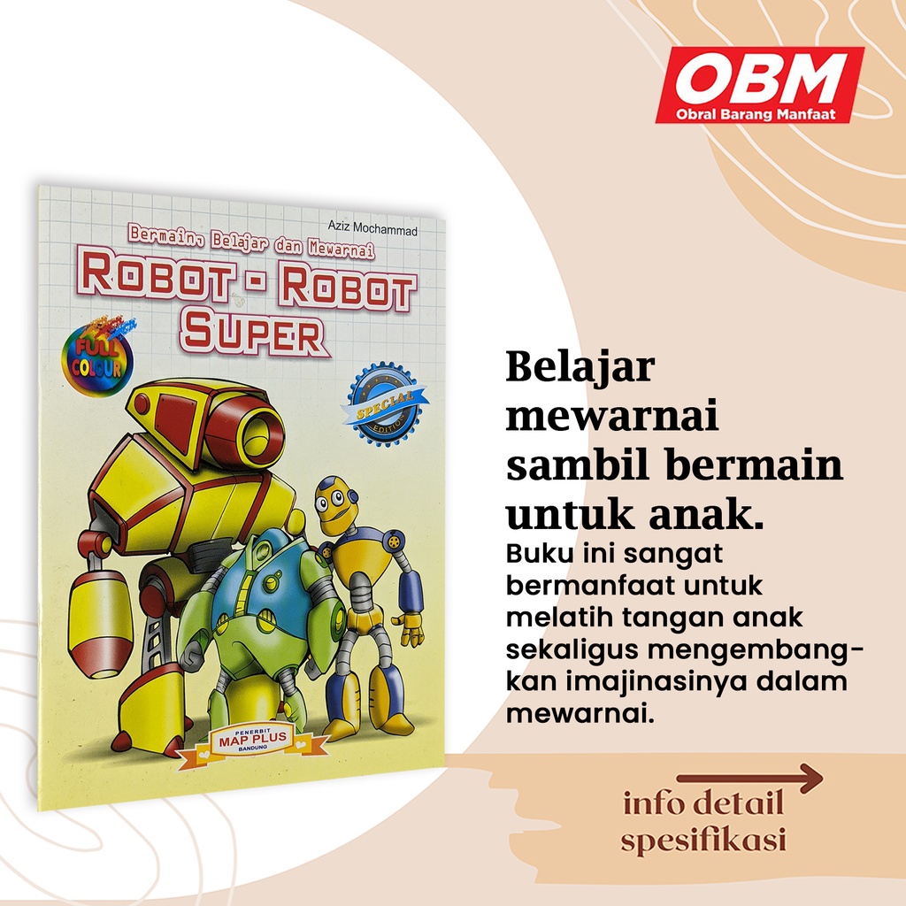 Jual BUKU ANAK : BERMAIN BELAJAR DAN MEWARNAI ROBOT ROBOT SUPER ...
