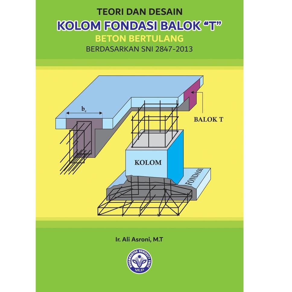 Jual (PROMO 0PT) Teori dan Desain Kolom Fondasi Balok "T" Beton ...