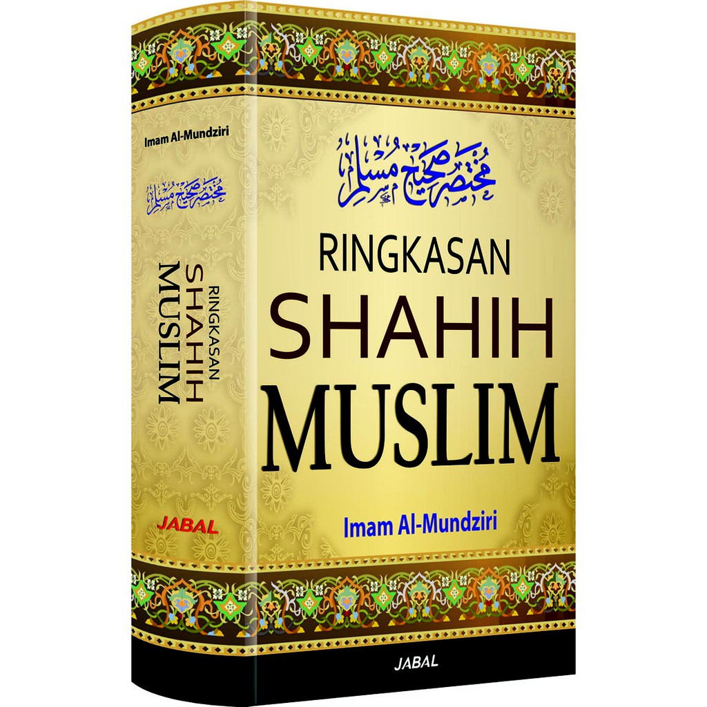 Jual BUKU KITAB HADITS RINGKASAN SHAHIH MUSLIM ( Imam Al -Mundziri ...
