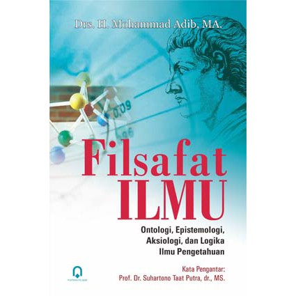 Jual Filsafat Ilmu Ontologi Epistemologi Aksiologi dan Logika Ilmu ...