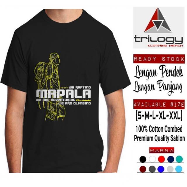Jual KAOS DISTRO TRAVELER MAPALA WE RAFTING MAPALA WE ARE CLIMBING ...